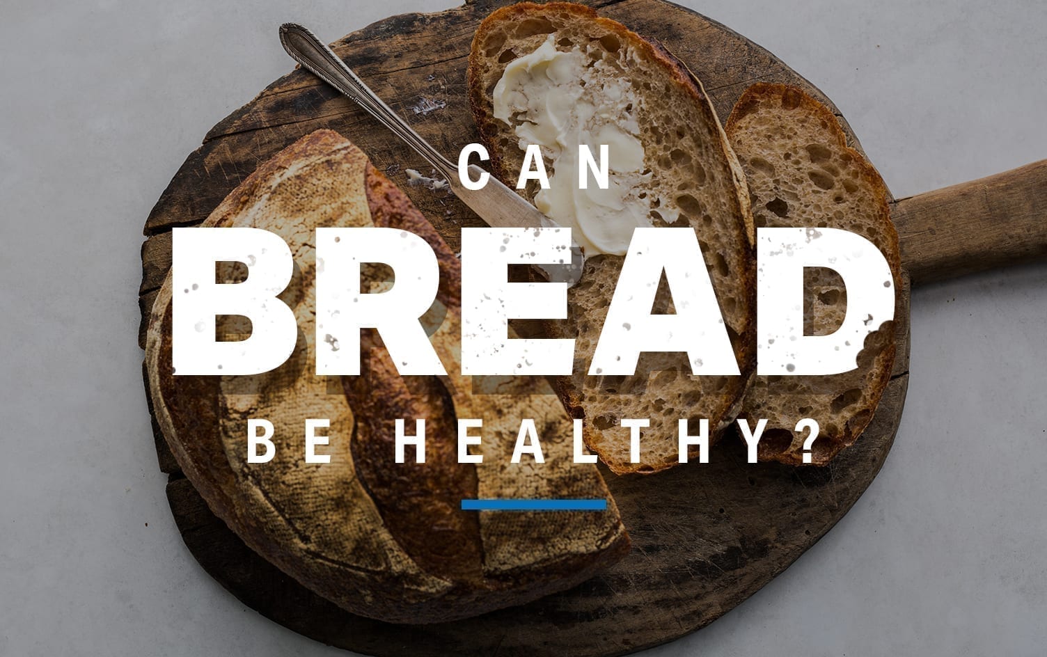 The Truth About Bread in Your Diet: A Guide to Healthier Choices