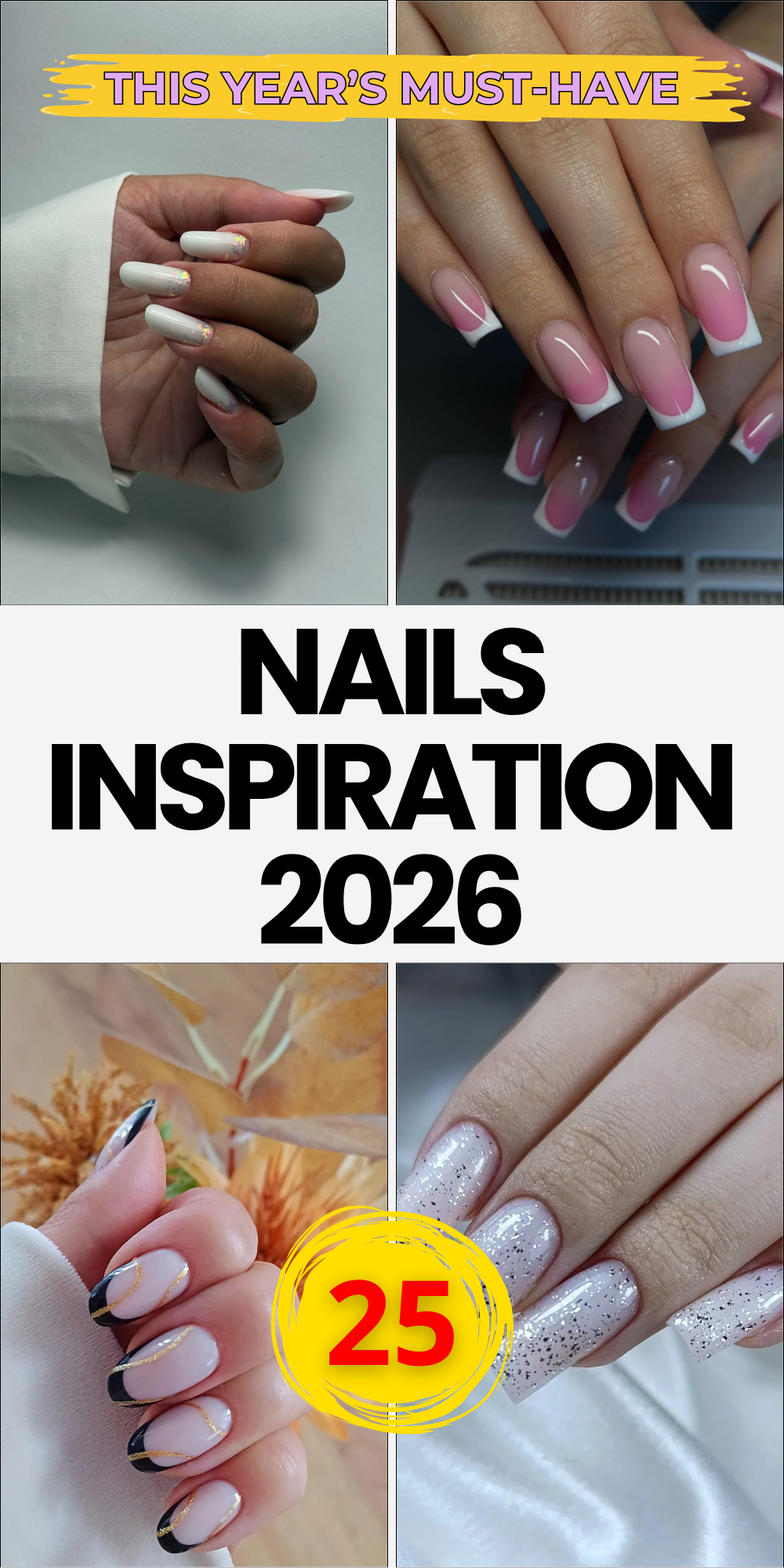 25 Nails Inspiration Ideas 2026 – Modern, Simple and Bold Designs ...