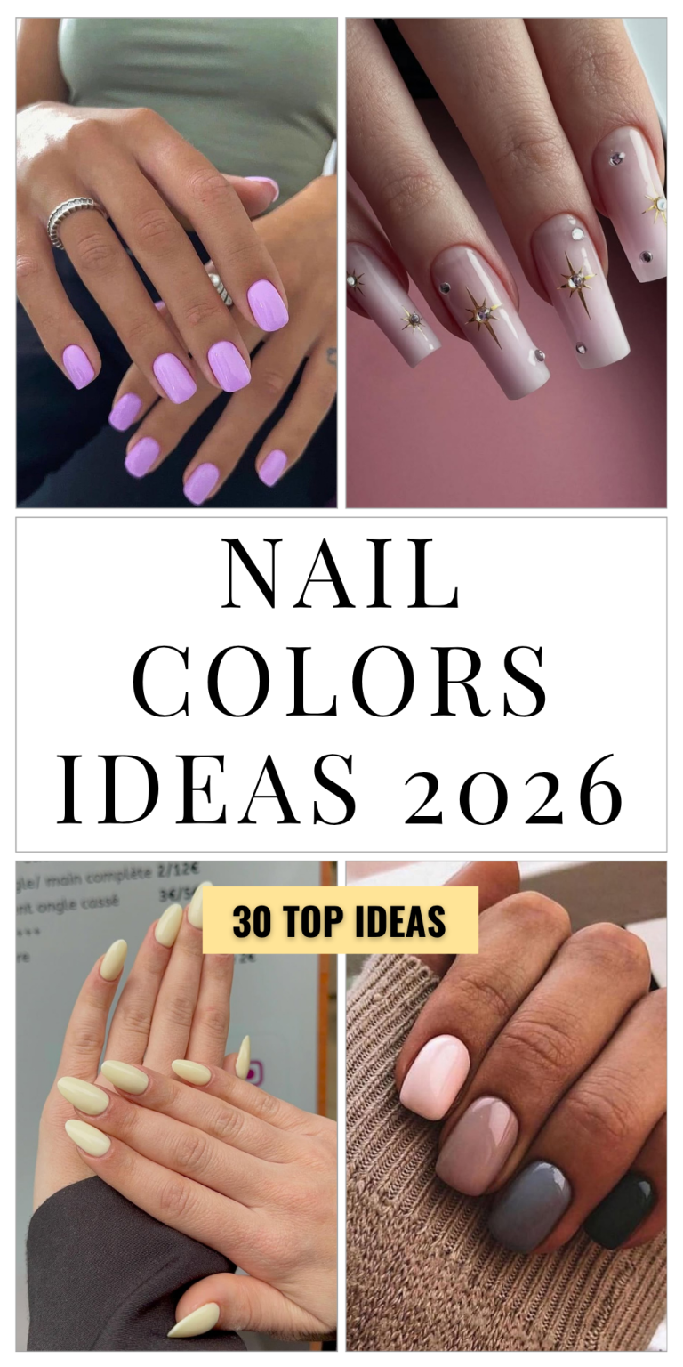 Nail Colors Ideas 2026 – 30 Trendy Shades and Designs to Try This Year ...